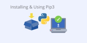 How to install and use Pip3 - ActiveState