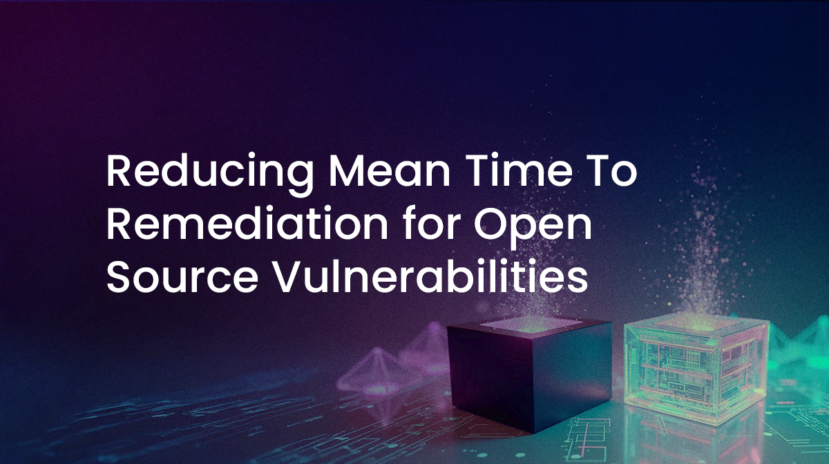 Reducing Mean Time To Remediation for Open Source Vulnerabilities